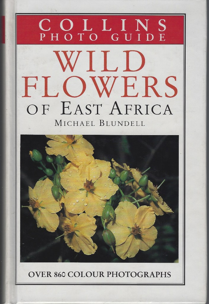 Collins Photo Guide Guide to the Wild Flowers of East Africa (Jan ...