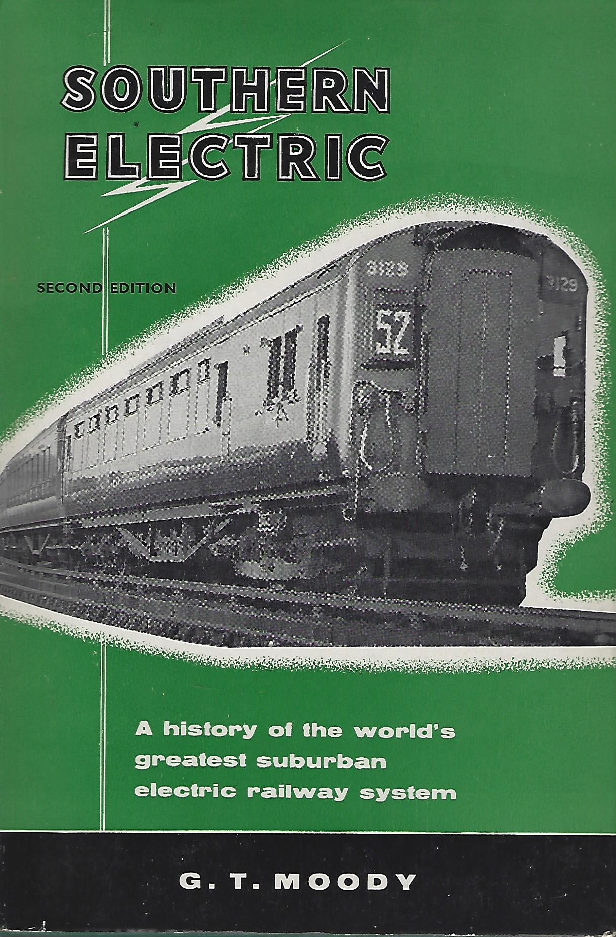 Southern Electric - the history of the world's largest suburban ...