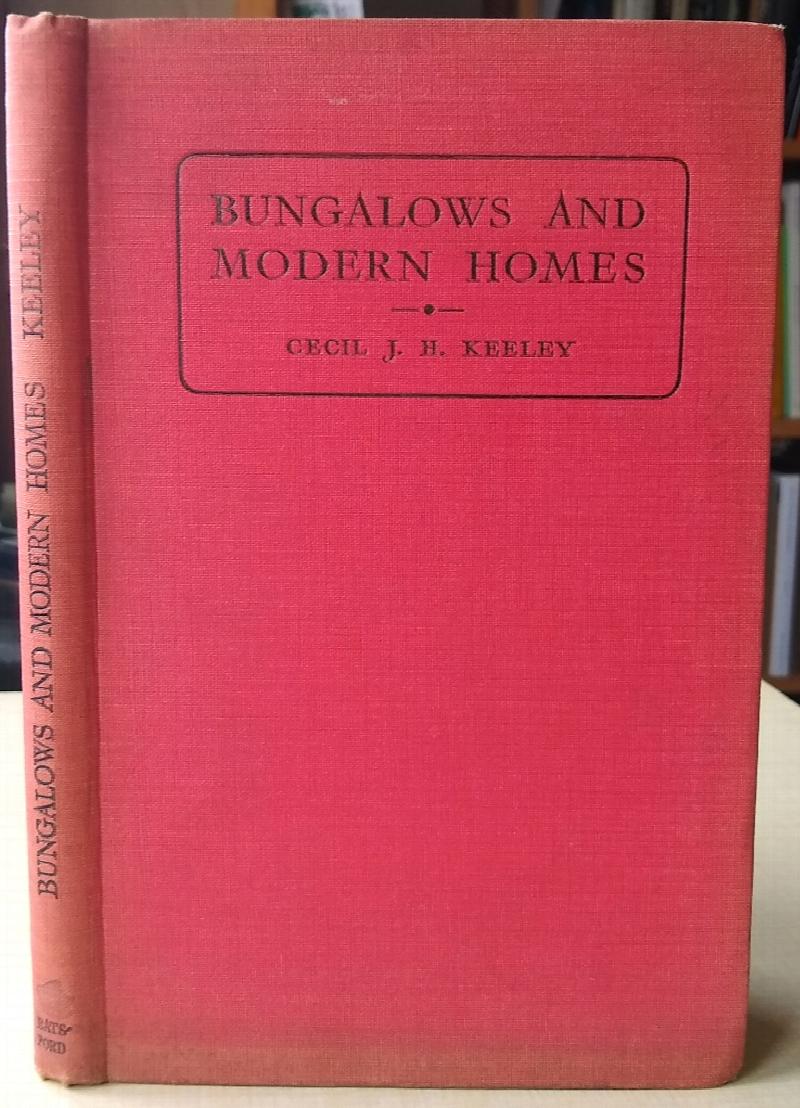 A Book of Bungalows and Modern Homes - a series of typical designs and ...