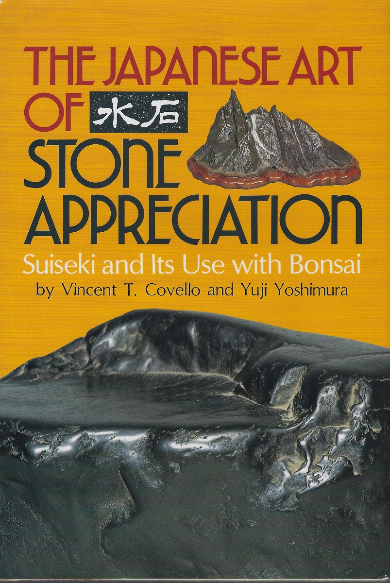The Japanese Art of Stone Appreciation: Suiseki and Its Use With Bonsai